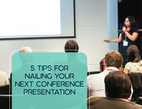 Conference Presentation Tips - 5 Tips - Be Brilliant Presentation Group